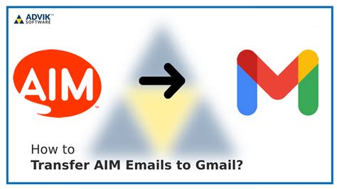 How To Transfer Aim Emails To Gmail