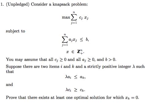 Solved Consider A Knapsack Problem Max Sigma Nj1 Cj