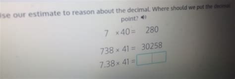 se our estimate to reason about the decimal where should we put the