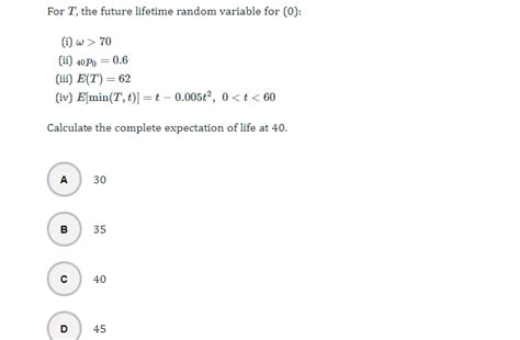 Solved For T The Future Lifetime Random Variable For Chegg