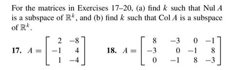 Solved For The Matrices In Exercises 17 20 A Find K Such