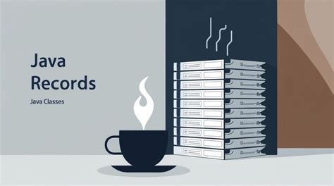 Exploring The Benefits And Use Cases Of Java Records Felixrante