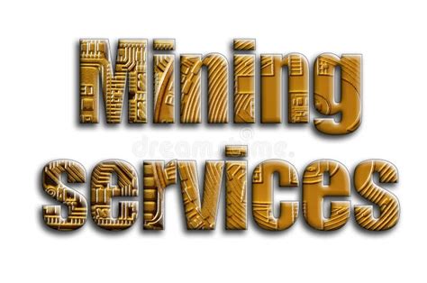 Mining Services The Inscription Has A Texture Of The Photography Which Depicts Several