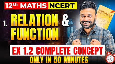 Class 12 Maths Ncert Ch 1 Relations And Functions Ex 12 Concepts One One And Onto Function