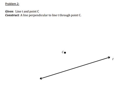 Solved Given Line T And Point C Construct A Line Chegg Com