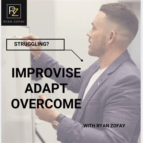 Top 10 How To Improvise Adapt Overcome Tips And Strategies