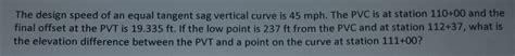 solved the design speed of an equal tangent sag vertical