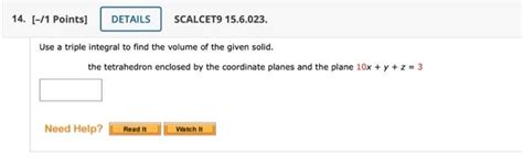 Solved Use A Triple Integral To Find The Volume Of The Given Chegg