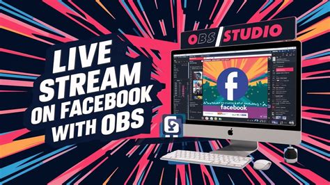 How To Stream Live On Facebook With OBS YouTube