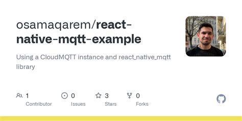 Github Osamaqarem React Native Mqtt Example Using A Cloudmqtt Instance And React Native Mqtt