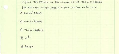 Solved Expand The Following Functions Using Taylor Series 1