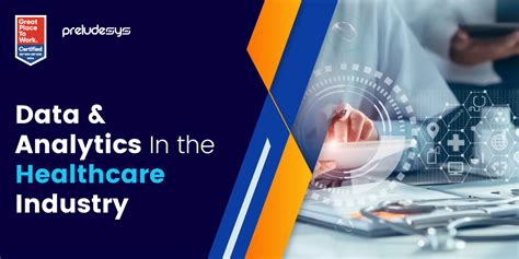 Data Analytics In Healthcare All You Need To Know Preludesys
