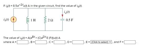 solved if is t 8 5e−2tu t a in the given circuit find the