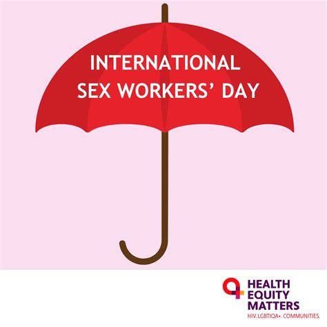 Health Equity Matters On Linkedin Today Is International Sex Workers