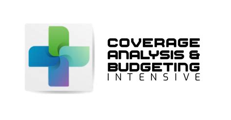 Home Coverage Analysis And Budgeting Intensive