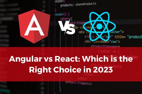 angular vs react which is the right choice in 2023