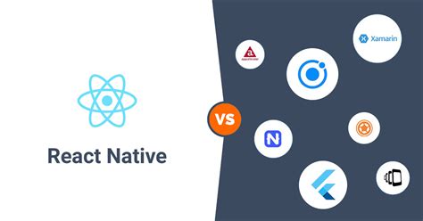 React Native Vs Other Cross Platform Frameworks Best For
