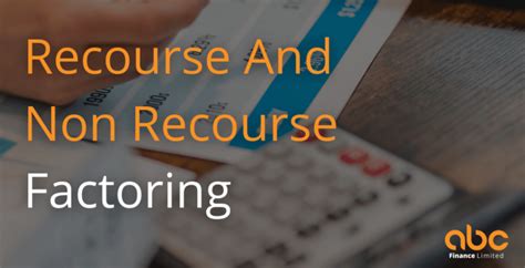 Understanding Recourse And Non Recourse Factoring
