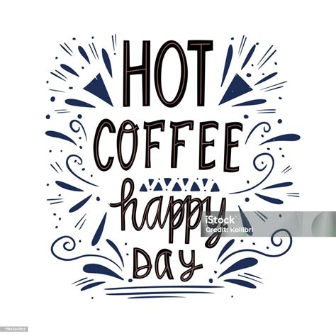 뜨거운 커피 해피 데이 타이포그래피 포스터 손으로 그린 글자 손으로 만든 글자 따옴표입니다 벡터 빈티지 일러스트레이션입니다 곡초류에 대한 스톡 벡터 아트 및 기타 이미지