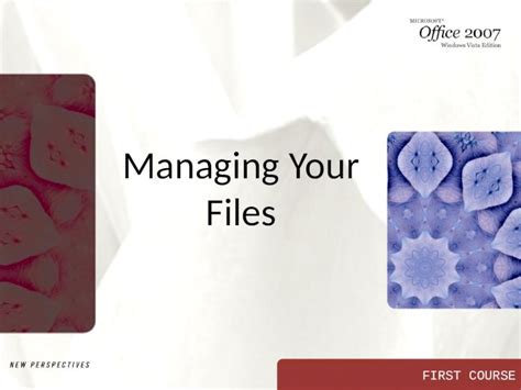 Ppt First Course Managing Your Files Xp Objectives Develop File