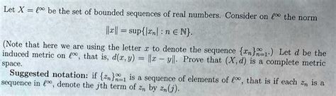 Solved Let X Be The Set Of Bounded Sequences Of Real Numbers Consider