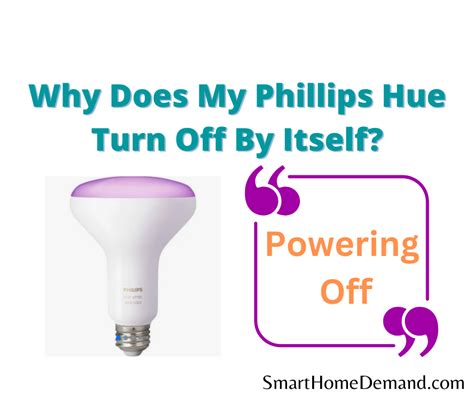 Why Does My Phillips Hue Turn Off By Itself 14 Main Reasons Why