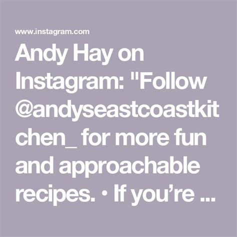 Andy Hay On Instagram Follow Andyseastcoastkitchen For More Fun And Approachable Recipes
