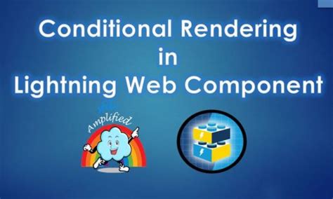 chapter 13 conditional rendering in lightning web component
