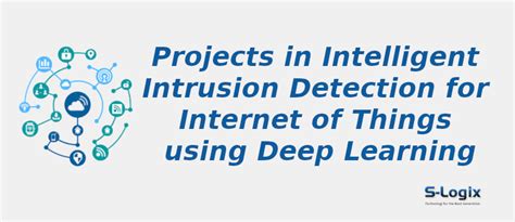 Python Projects In Intelligent Intrusion Detection For Iot Using Dl S