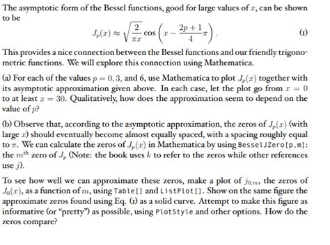Solved The Asymptotic Form Of The Bessel Functions Good For