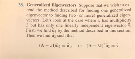 Solved Generalized Eigenvectors Suppose That We Wish To Chegg