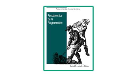 ¡descarga Gratis El Libro Pdf De Fundamentos De La Programación Y Lleva Tus Habilidades Al