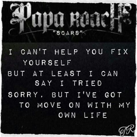 Love Papa Roach Quotes Quotesgram