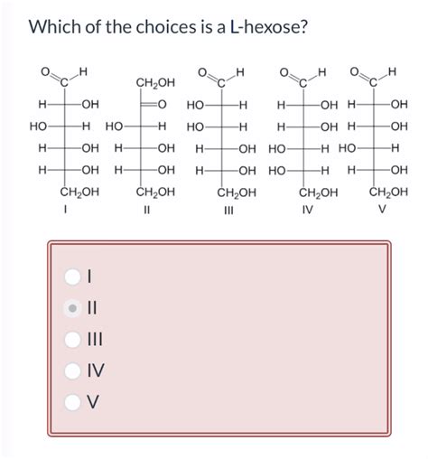 Solved Which Of The Choices Is A L Hexose
