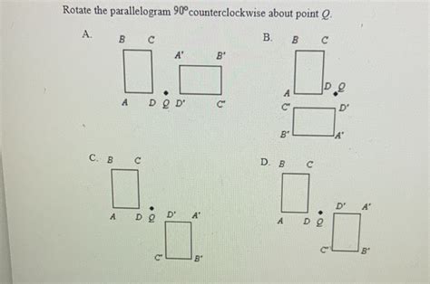 Solved Rotate The Parallelogram 90° Counterclockwise About Point Q A B L C D B A [math]