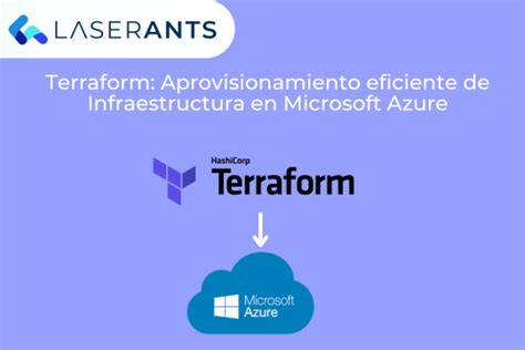 Programa Completo Profesional En Gestión De Infraestructura Multi Cloud Con Terraform Laserants
