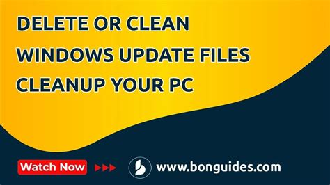 How To Delete All Downloaded Windows Update Files To Cleanup Your Pc