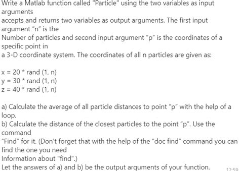 Solved Write A Matlab Function Called Particle Using The