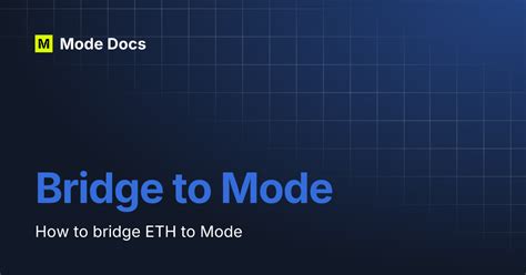 Bridge To Mode Mode Docs