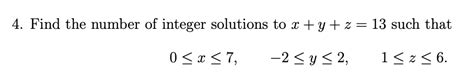 Solved Find The Number Of Integer Solutions To X Y Z Chegg Com