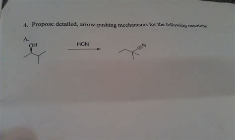 Solved Propose detailed arrow-pushing mechanism for the | Chegg.com