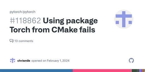 Using Package Torch From Cmake Fails · Issue 118862 · Pytorchpytorch · Github