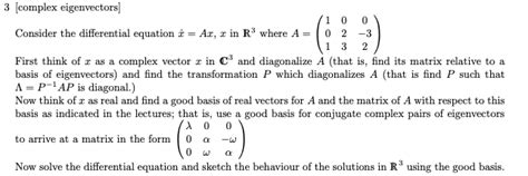 Solved Complex Eigenvectors Consider The Differential Chegg Com