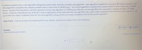 Solved A Systems Analyst Tests A New Algorithm Designed To