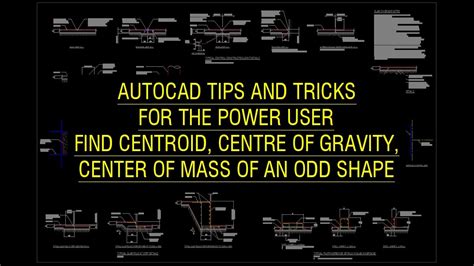 AutoCAD Tips For The Power User Find Centroid Centre Of Gravity Center Of Mass Of An Odd