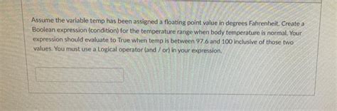 Solved Assume The Variable Temp Has Been Assigned A Floating