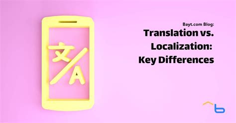 Translation Vs Localization Key Differences Blog