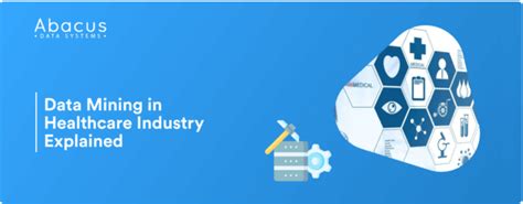 Detailed Guide Data Mining In Healthcare Industry Explained