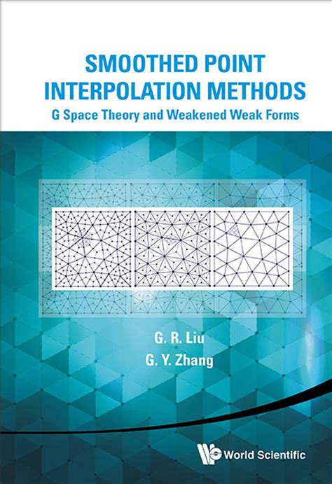 Smoothed Point Interpolation Methods G Space Theory And Weakened Weak