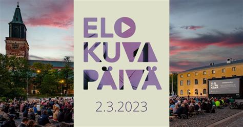 elokuvapäivä liikuttaa turussa 2 3 2023 elokuvapäivä